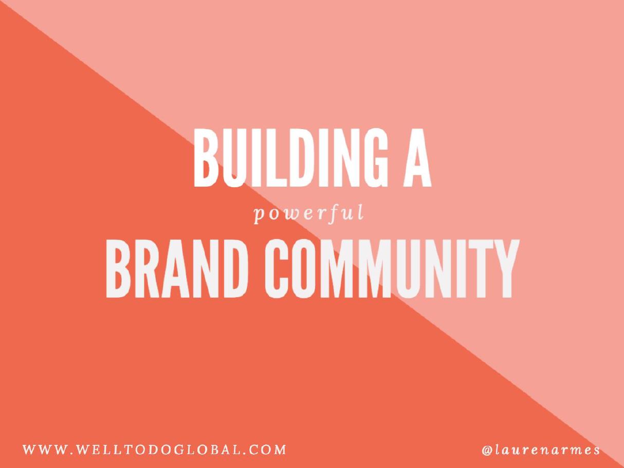How to develop a powerful brand community | Enterprise Nation